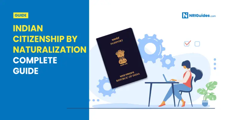Indian Citizenship By Naturalization: Complete Guide (2023)